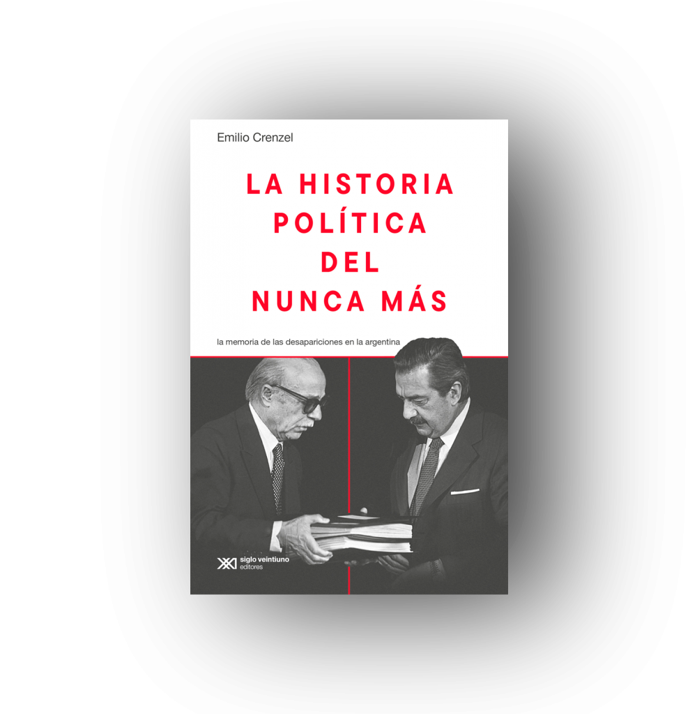 A 40 años de la entrega del Nunca Más, relanzan un libro sobre la ...