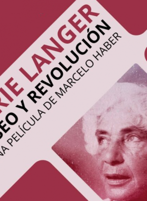 Presentan en Mar del Plata una película sobre Marie Langer, pionera del ...